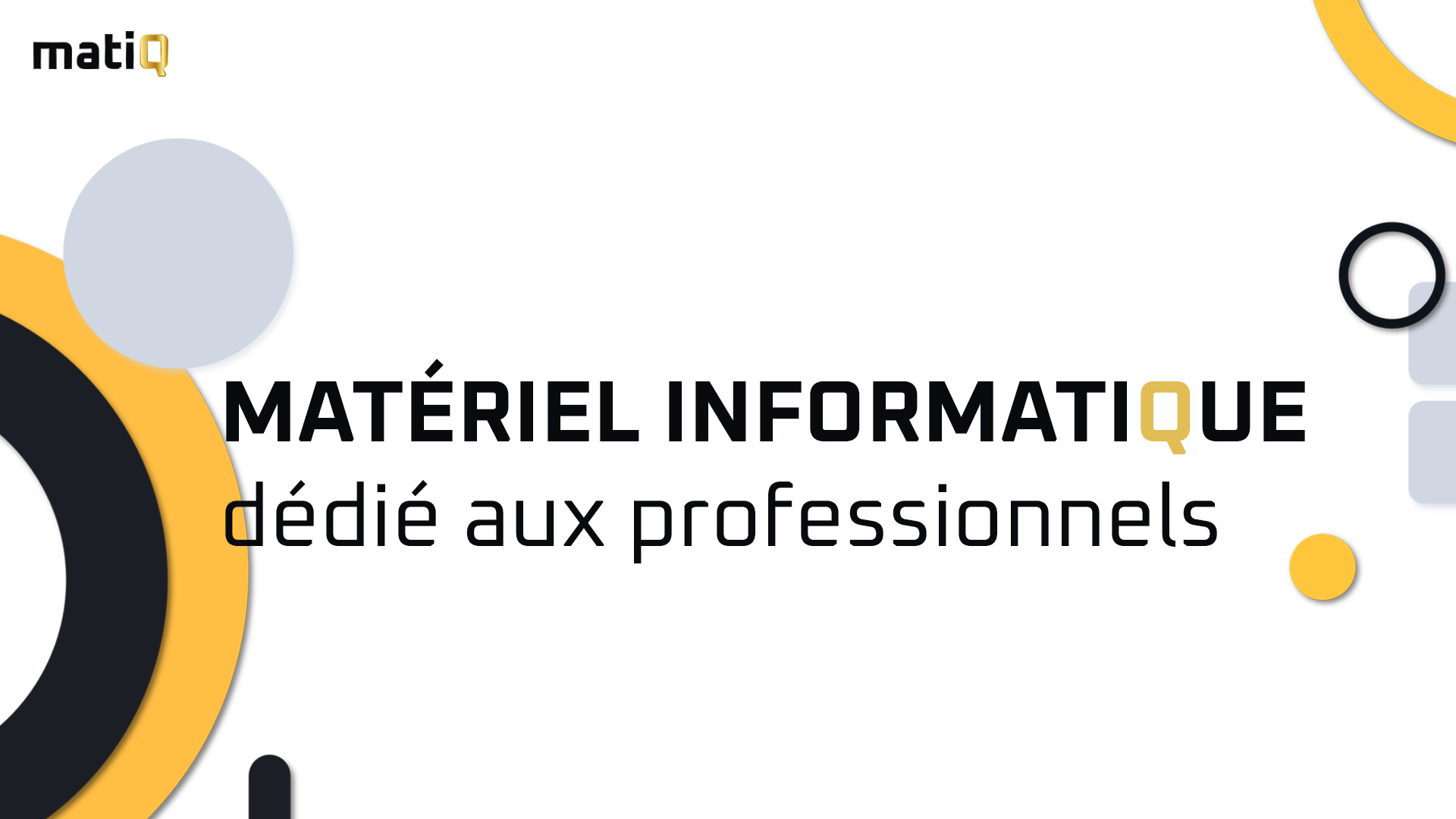 matiQ | Matériel Informatique à Tahiti